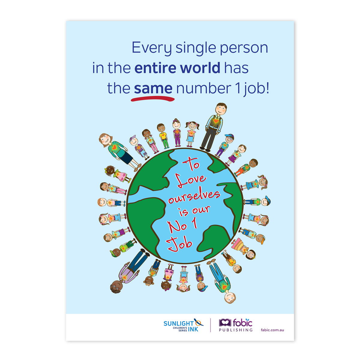 Every single person has the same job (Poster) - FABIC | Behaviour ... Every single person has the same job (Poster) - FABIC | Behaviour ...